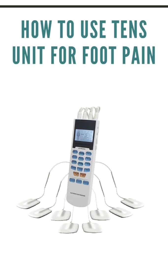 Tackling Foot Pain: How to Use TENS Unit for Foot Pain - Help My Foot Pain