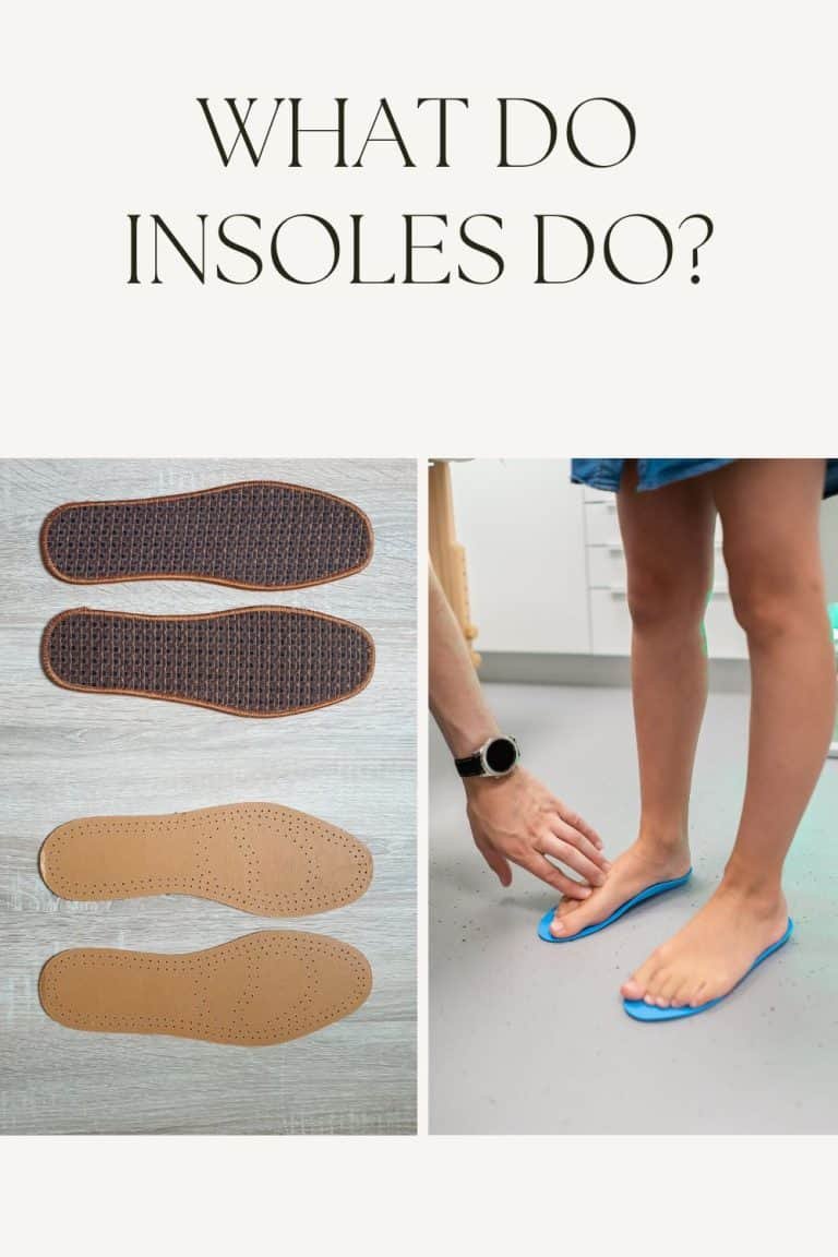 What Do Insoles Do? Understanding the Benefits and Functions of Shoe ...
